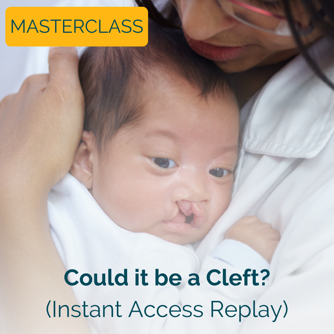 Masterclass - Cleft Palate Awareness - The Infant Feeding Academy